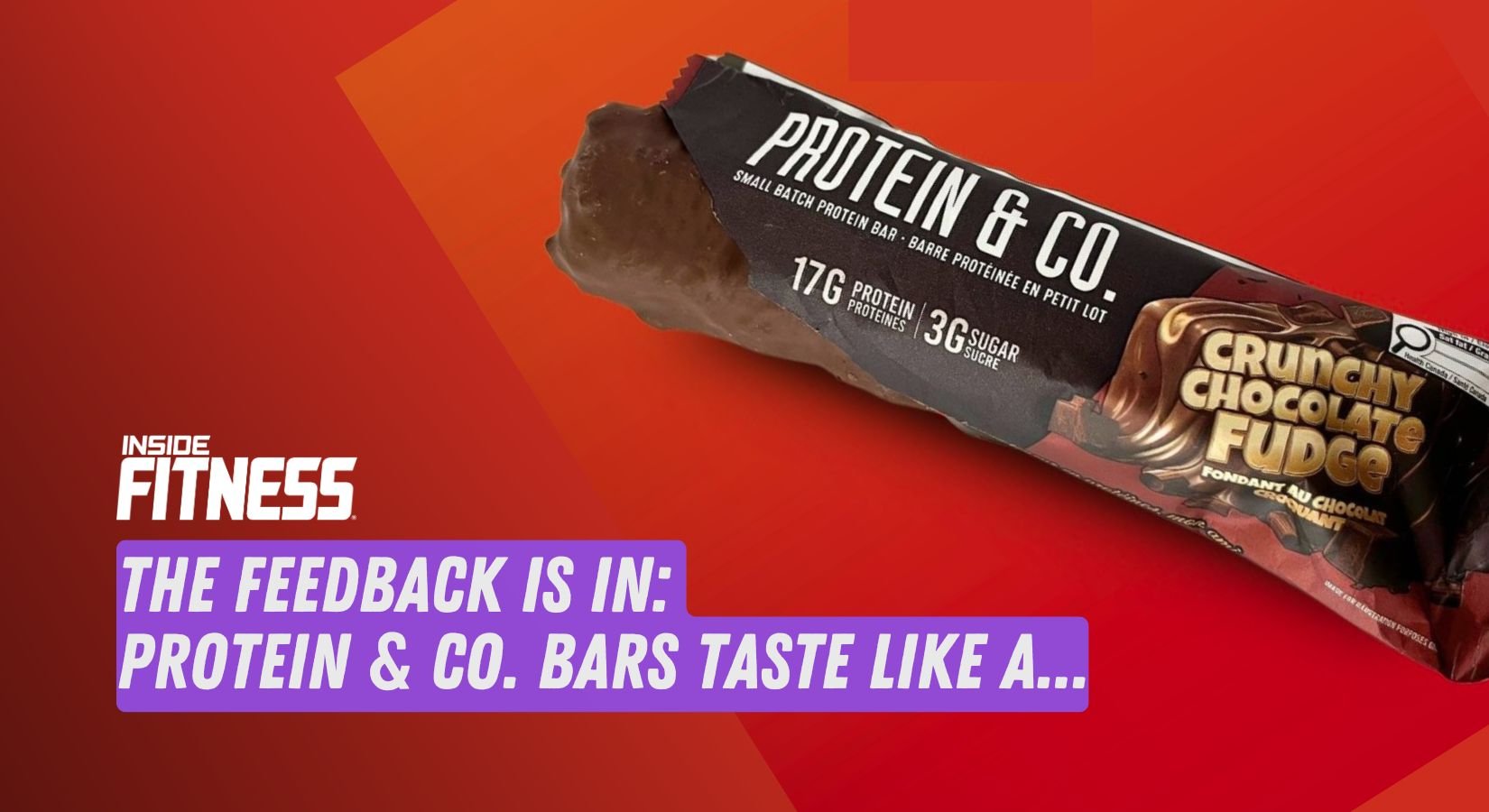 The Feedback Is In: Protein & Co Bars Taste Like a Candy Bar, But They